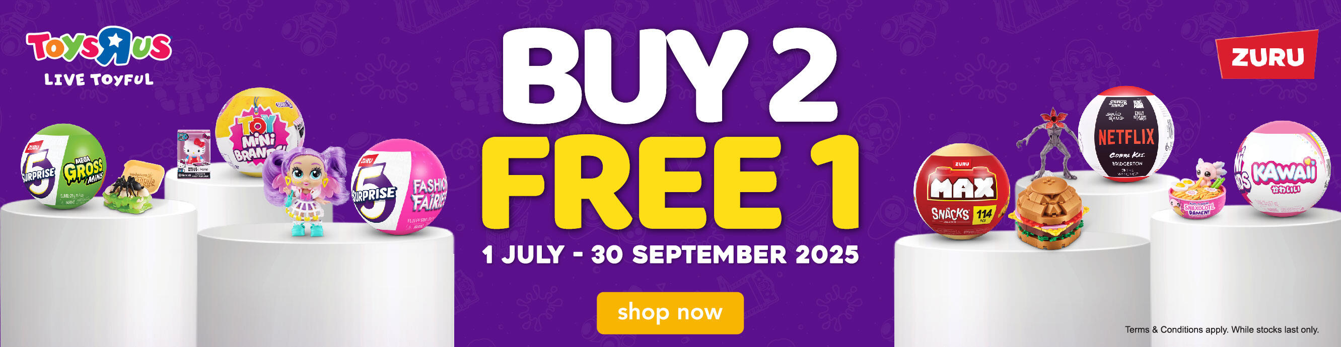 Zuru | Toys"R"Us – Malaysia